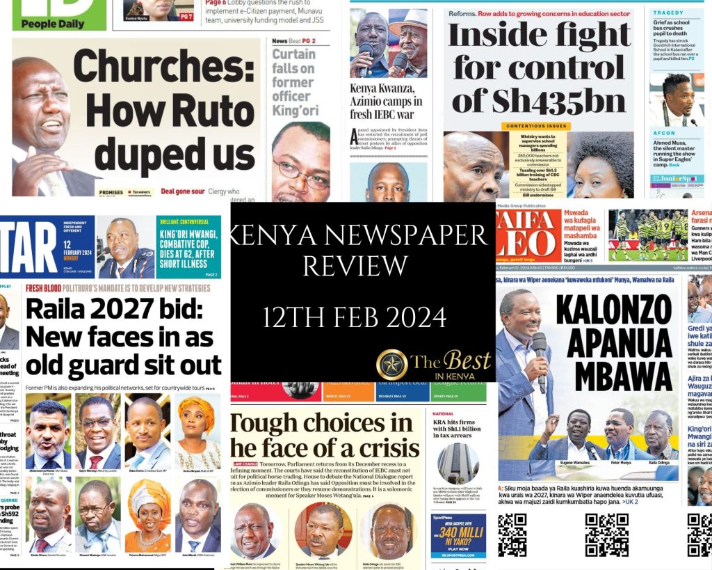 What's In The Papers Today 12/02/2024 - The Best in Kenya