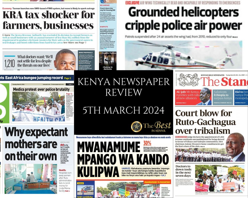 What's In The Papers Today 05/03/2024 - The Best in Kenya